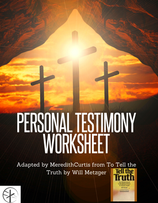 Personal Testimony Worksheet Powerline Productions Personal Testimony Worksheet Powerline Productions
