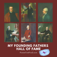 My Founding Fathers Hall of Fame – Powerline Productions