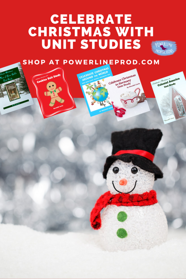 Celebrate Christmas with Unit Studies – Powerline Productions