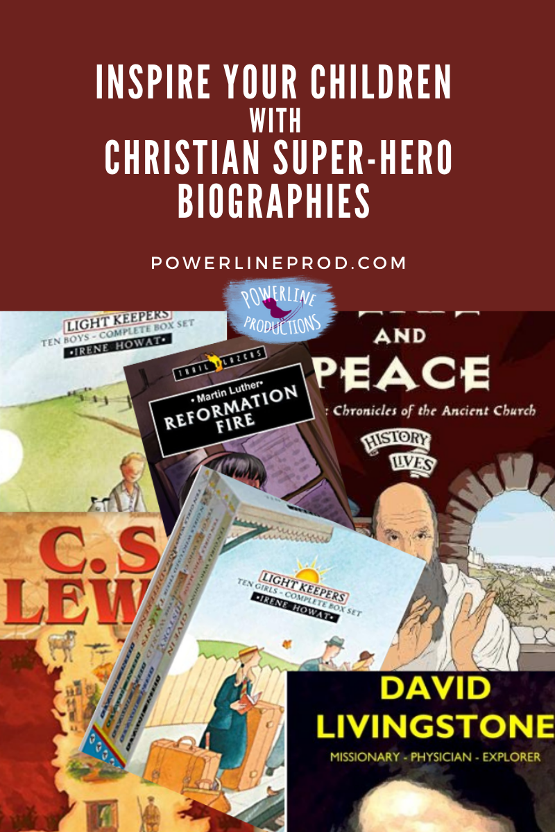 Inspire Your Children with Christian Super-Hero Biographies – Powerline ...