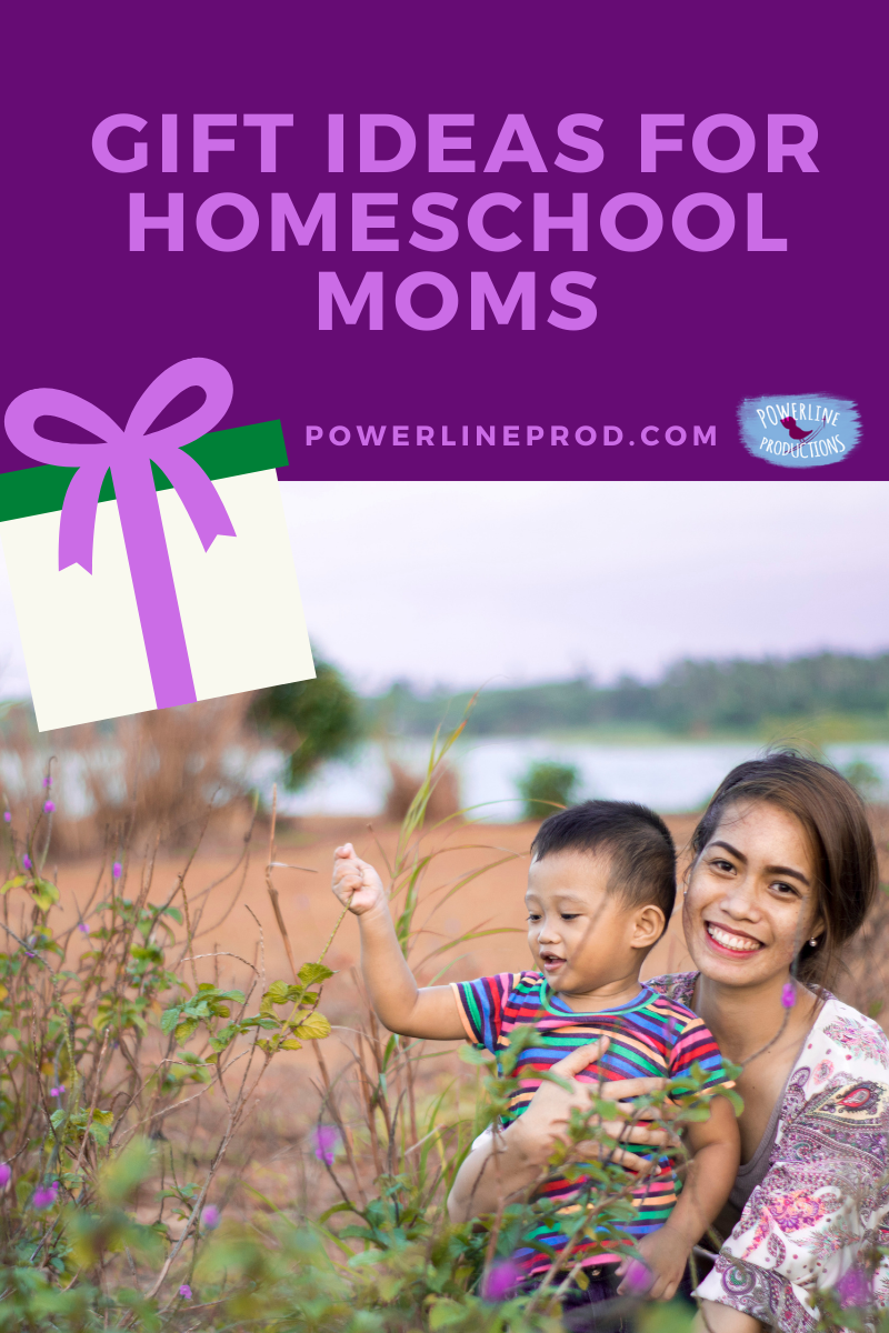 Gift Ideas for Homeschool Moms – Powerline Productions
