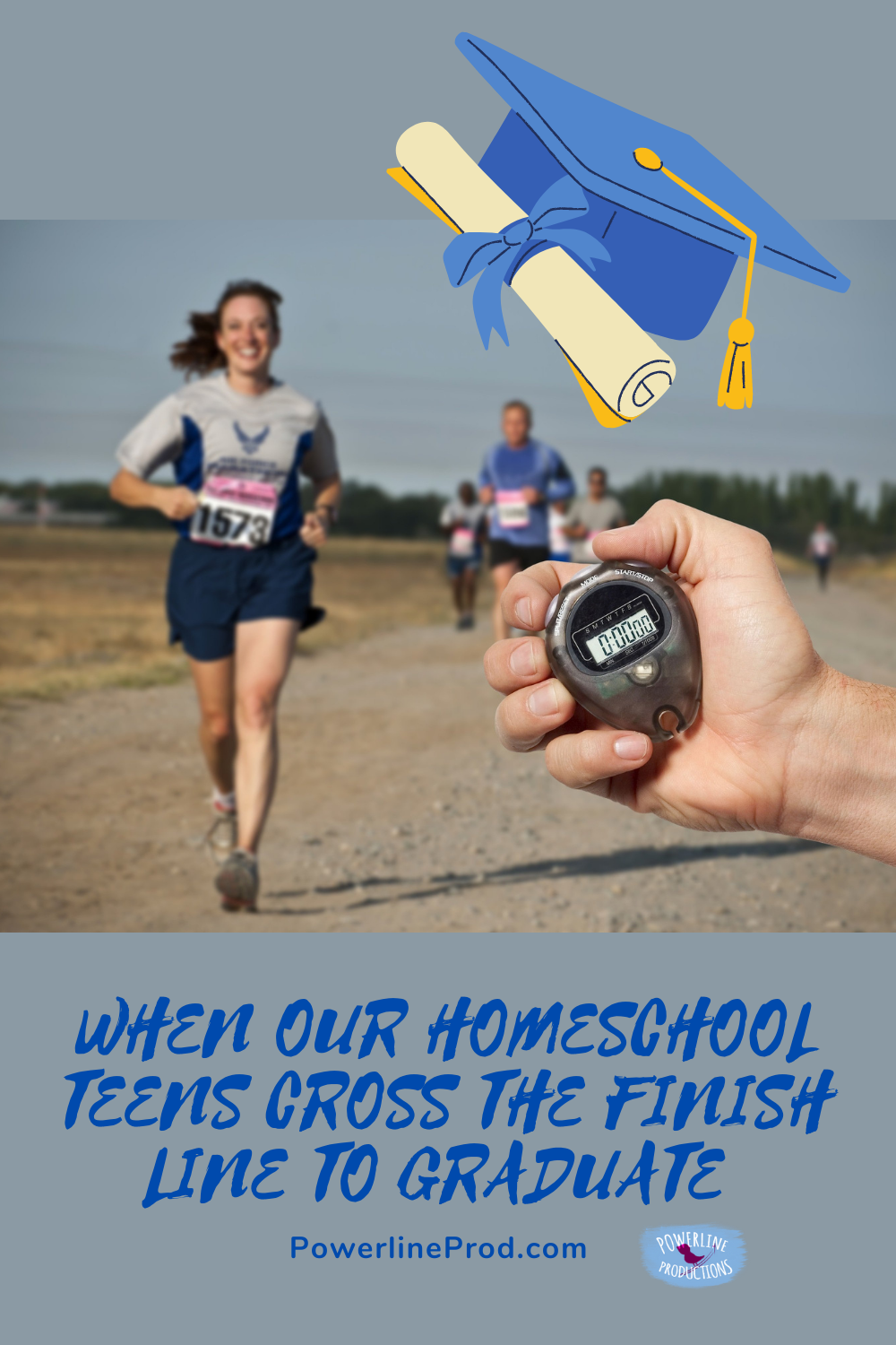 When Our Homeschool Teens Cross the Finish Line to Graduate – Powerline ...