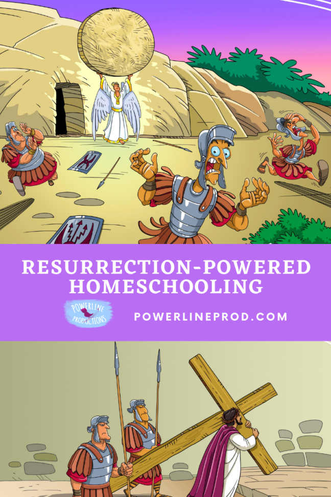 Resurrection-Powered Homeschooling – Powerline Productions