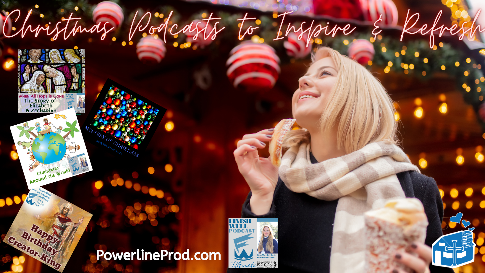 Christmas Podcasts to Inspire & Refresh – Powerline Productions