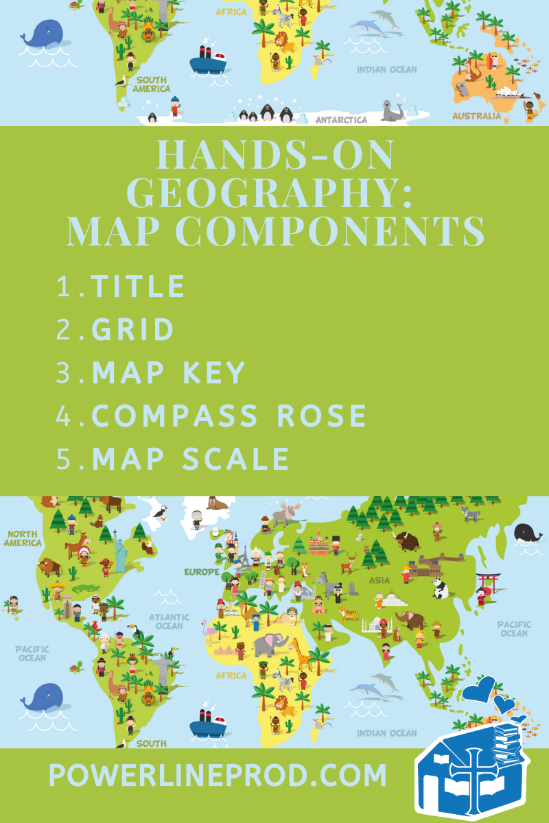 Hands-On Geography: Map Components – Powerline Productions